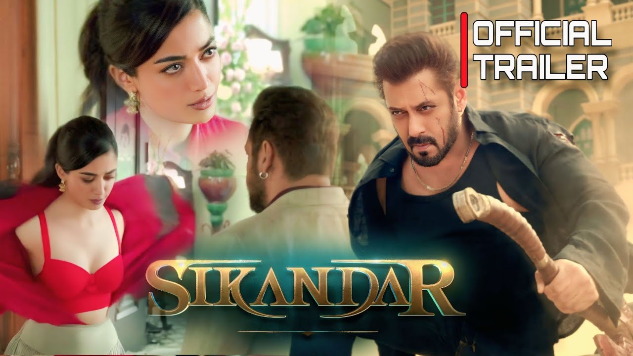 SIKANDAR: OFFICIAL TRAILER | Salman Khan & Rashmika | Zora Jabeen 2025 ...