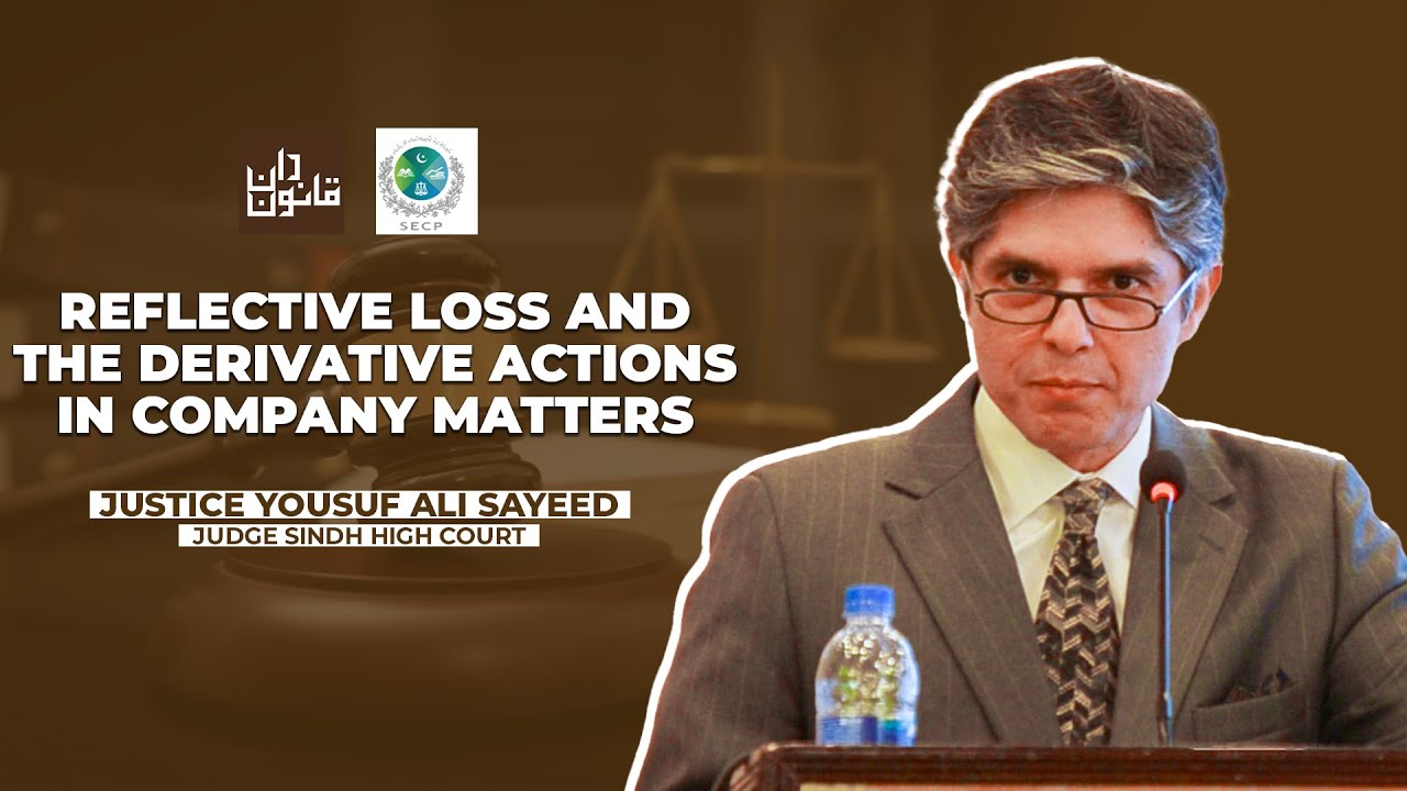 Justice Yousuf Ali Sayeed's address on Reflective Loss and the ...