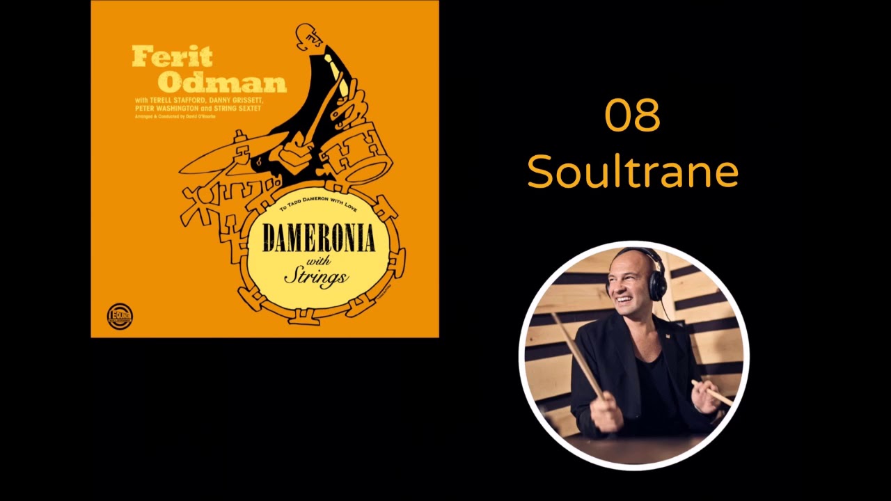 Ferit Odman | Dameronia With Strings | Soultrane - YouTube