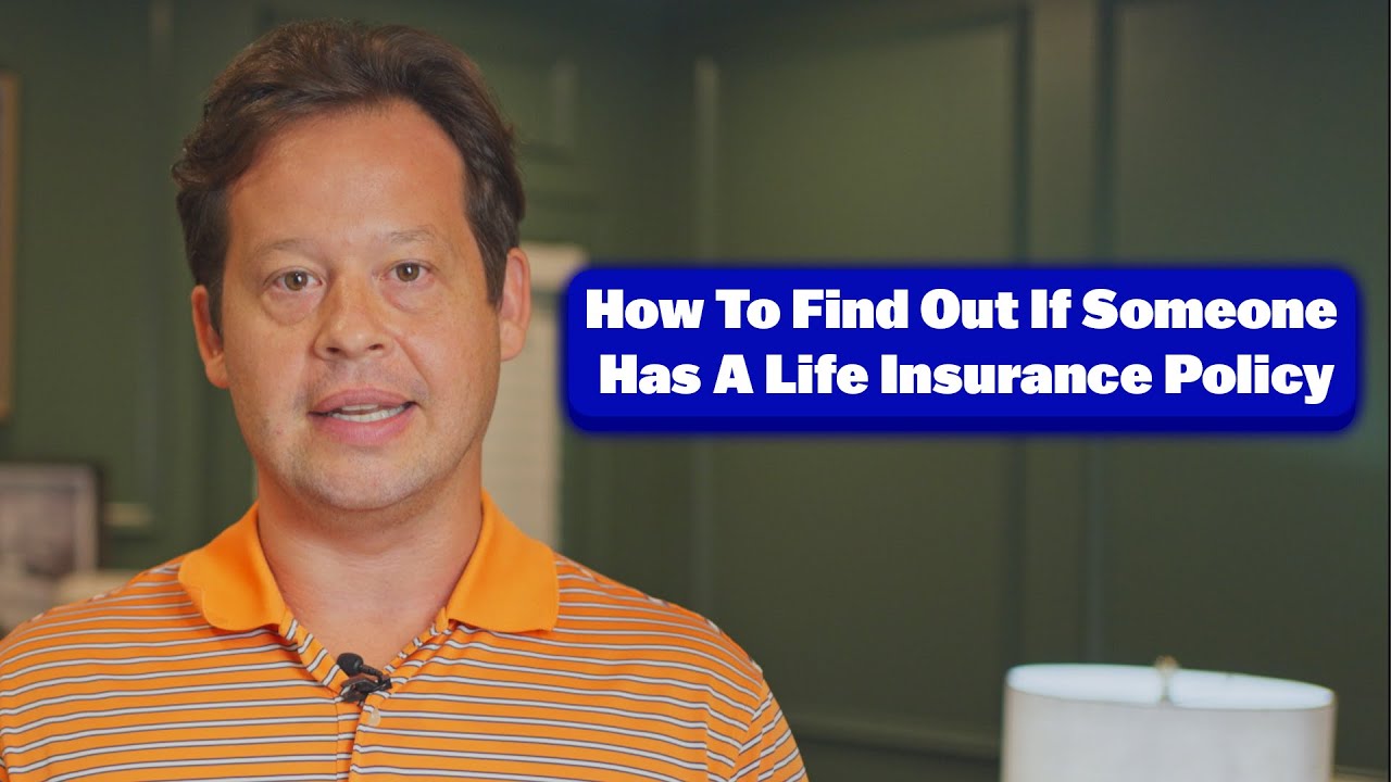 How To Find Out If Someone Has A Life Insurance Policy - YouTube