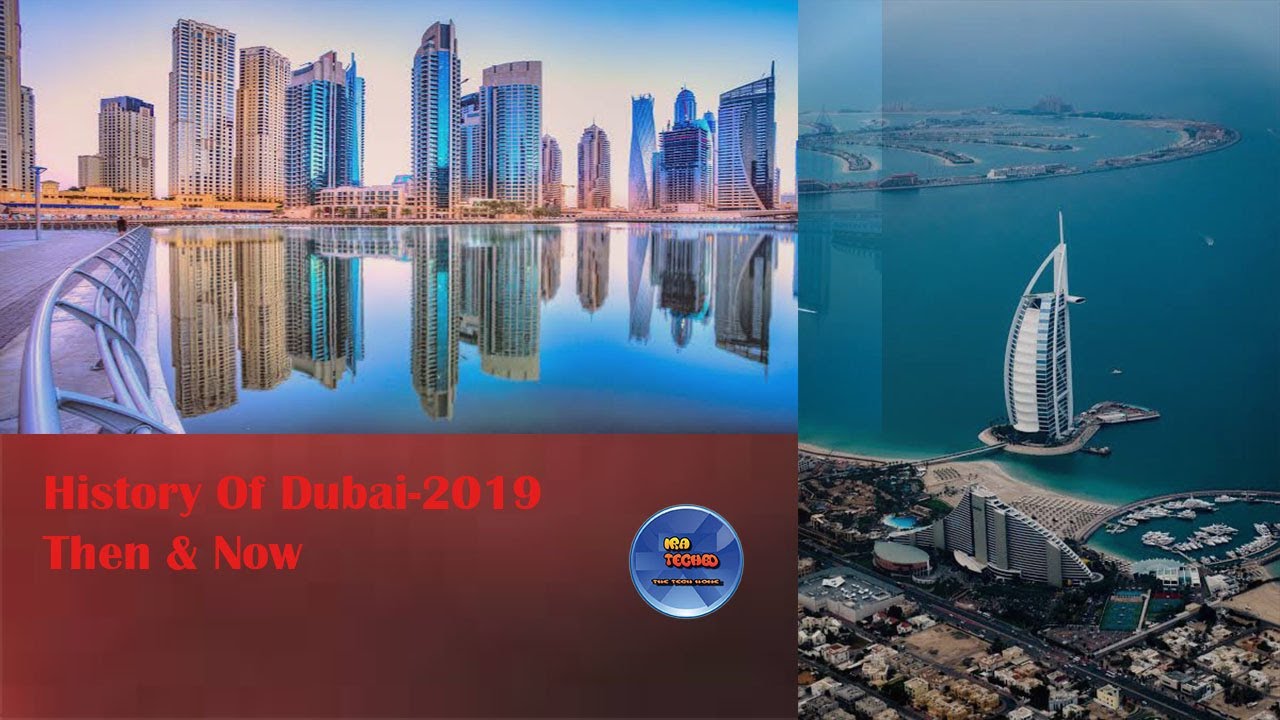The History Of Dubai [ Then & Now ] - YouTube