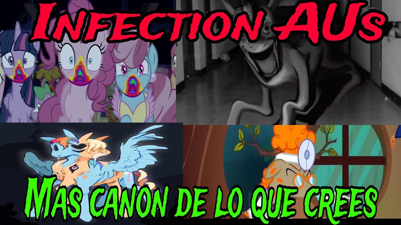 MLP CANON INFECTION AUs SON POSIBLES? - YouTube