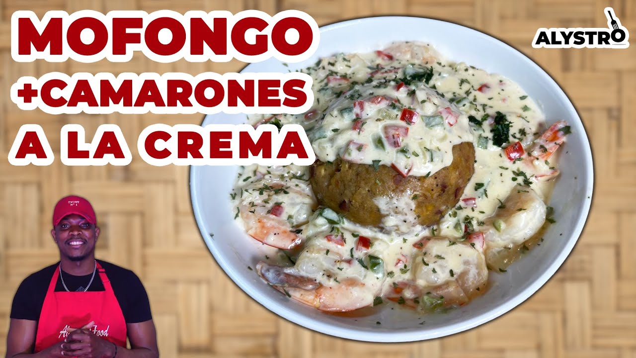 CÓMO HACER MOFONGO CON CAMARONES A LA CREMA v2.0 🔥 | ALYSTRO FOOD - YouTube