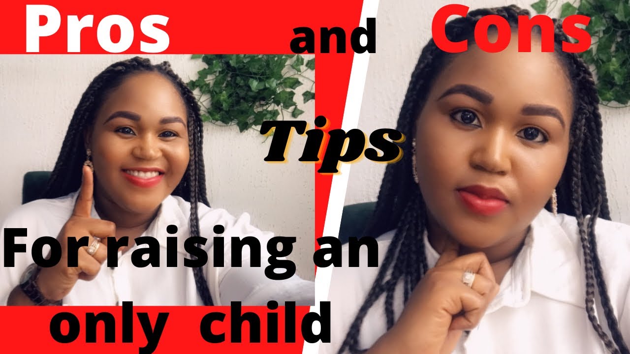 Useful Tips for raising an “only” Child || Pros and cons of being and ...