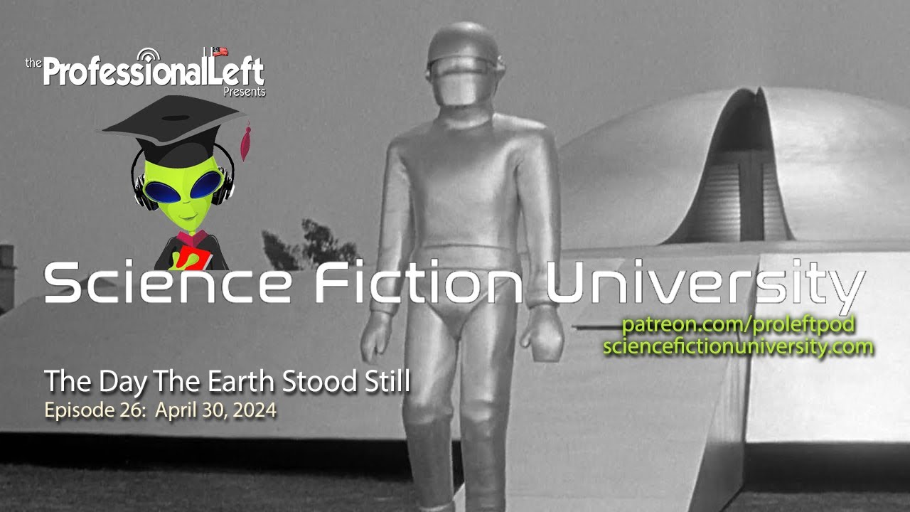 Science Fiction University: The Day The Earth Stood Still - YouTube