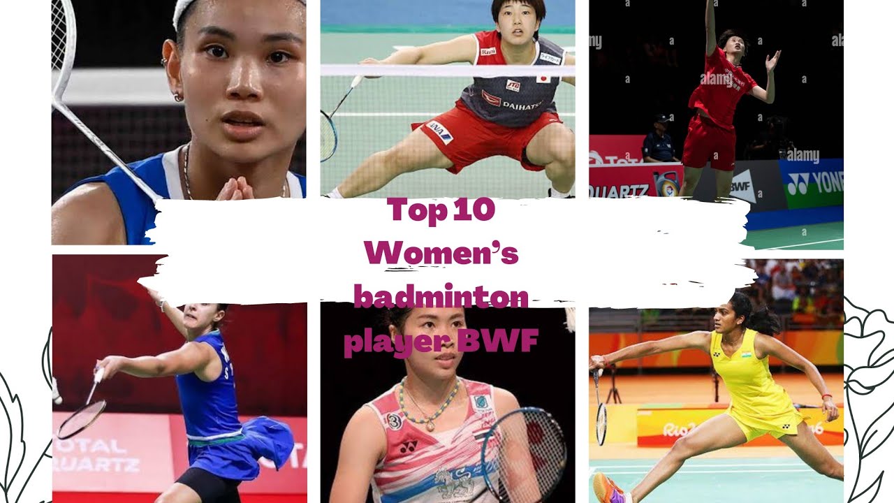 BWF Top 10 Latest Updated Women Singles Badminton Rankings And Points ...