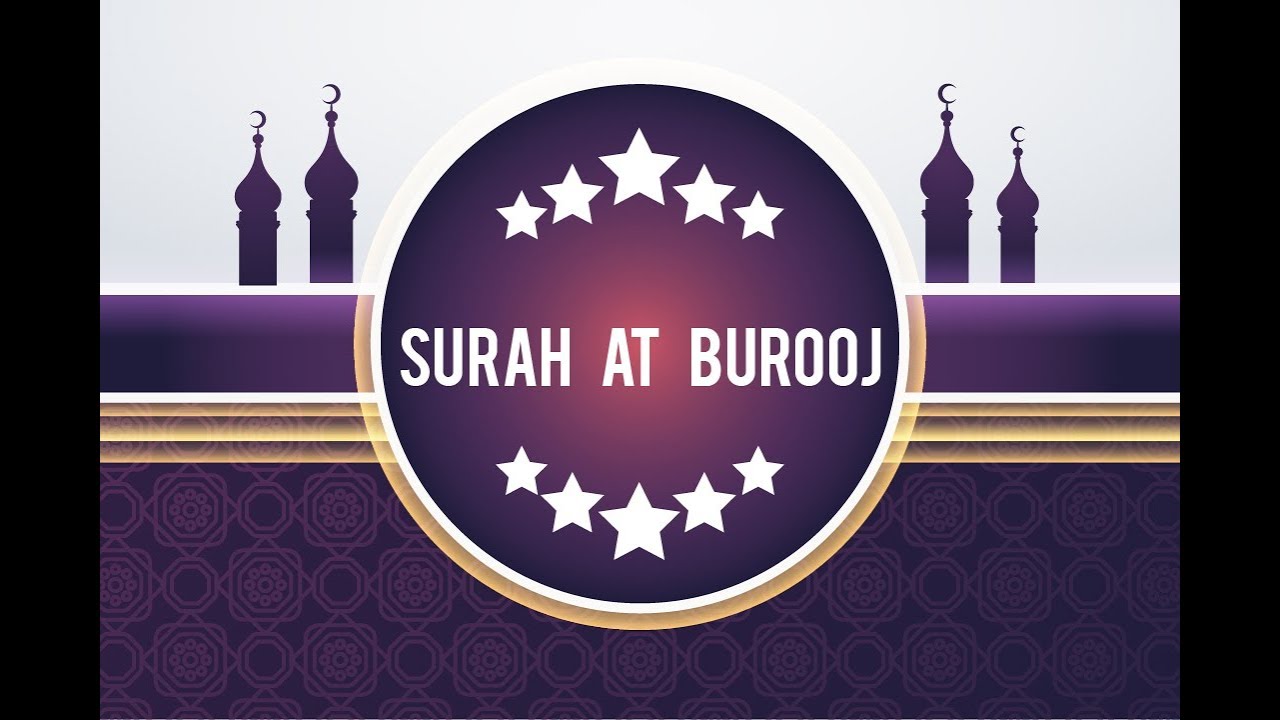 85 Surah At Burooj - English Translation - Beautiful Recitation - YouTube