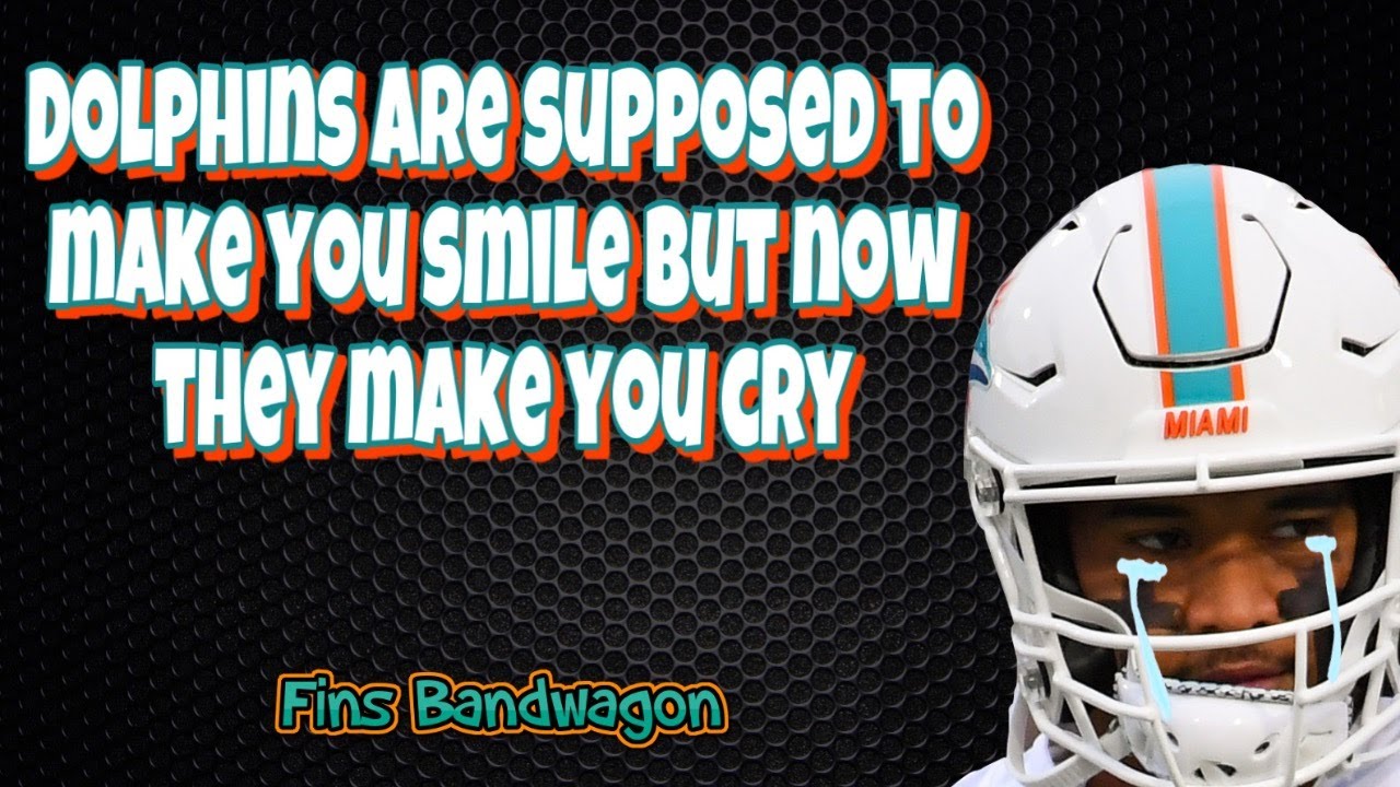 Miami Dolphin are Supposed to Make Us Happy - But Now are Making Us Cry ...