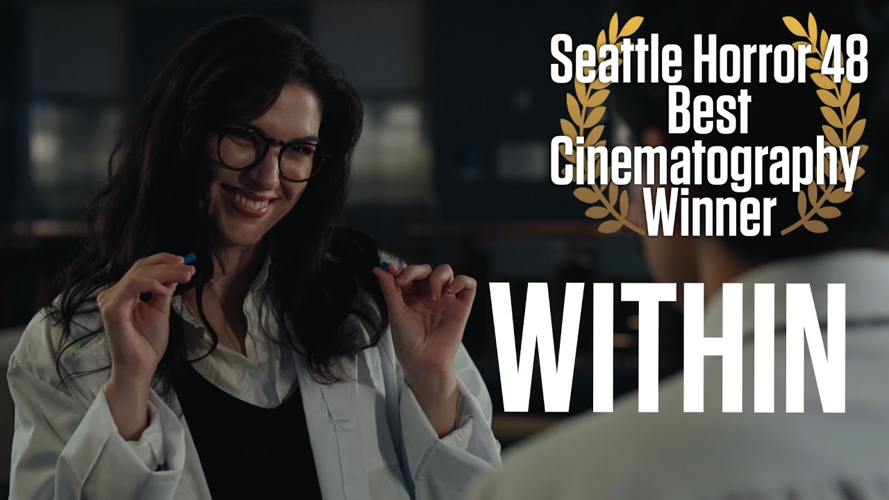 "Within"- Seattle Horror 48 Hour Film 2022 - YouTube