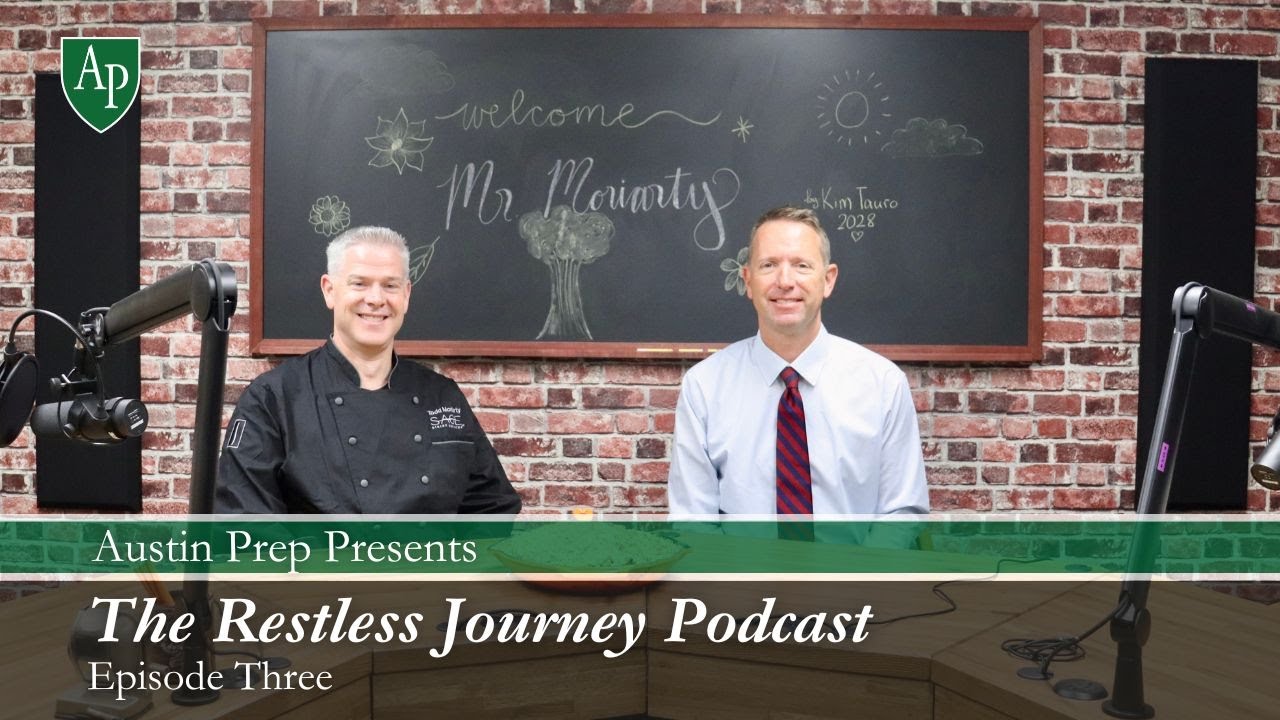 The Restless Journey | The Austin Prep Dining Experience with Todd ...