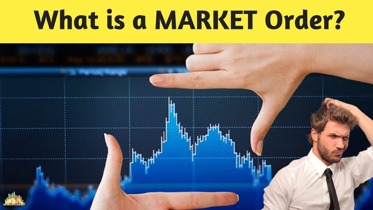 What is a Market Order? - YouTube