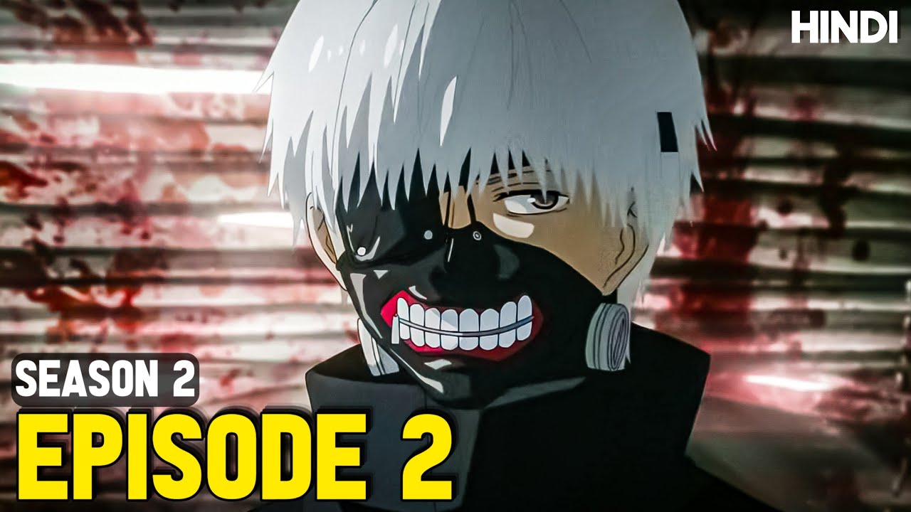 Tokyo Ghoul S2 Episode 2 Explained In Hindi Youtube