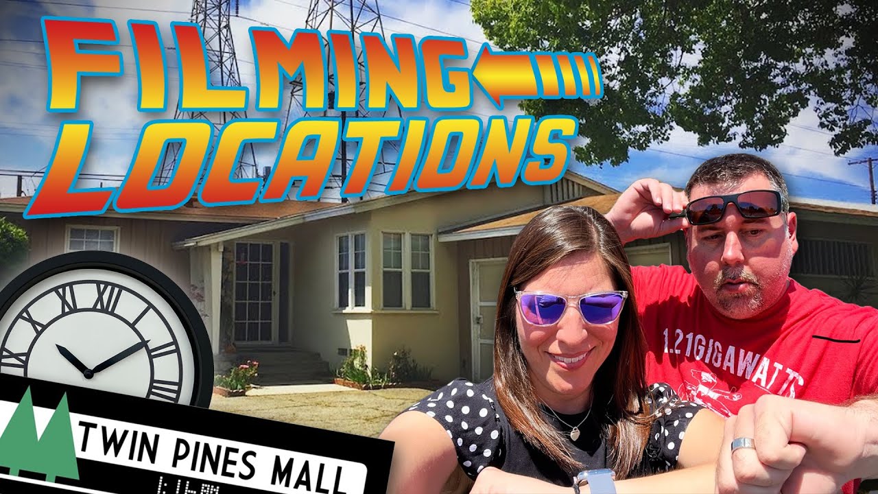 Back to the Future Filming Locations in LOS ANGELES and UNIVERSAL ...