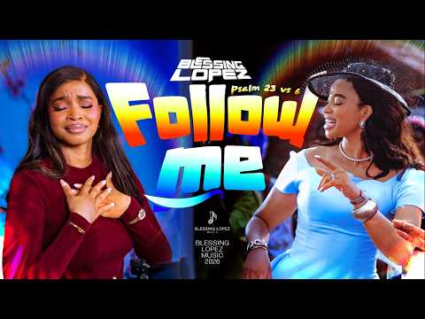 FOLLOW ME (Official video) | Blessing Lopez