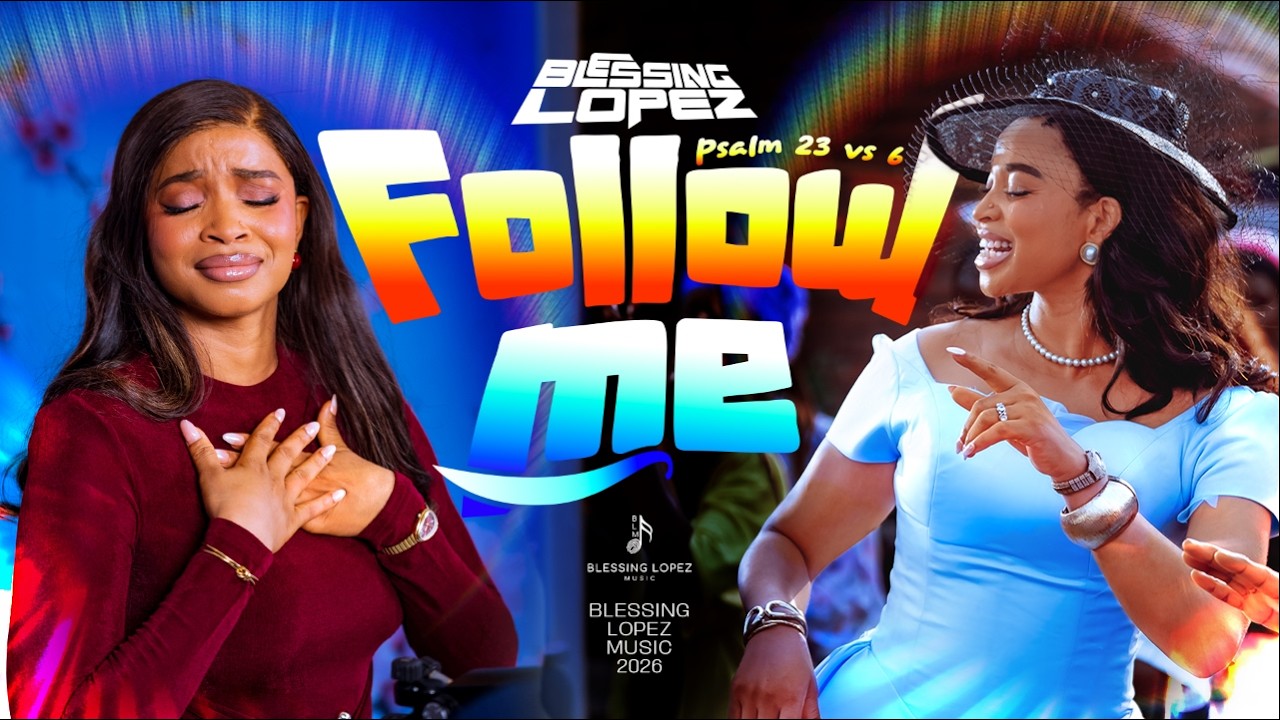 FOLLOW ME (Official video) | Blessing Lopez - YouTube