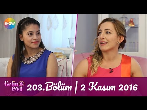 Gelin Evi 203.Bölüm | 2 Kasım 2016