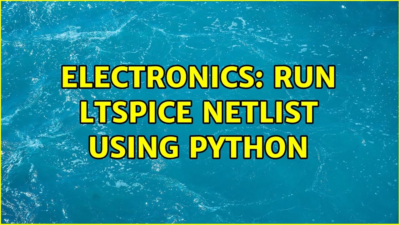 Electronics: Run Ltspice netlist using python - YouTube