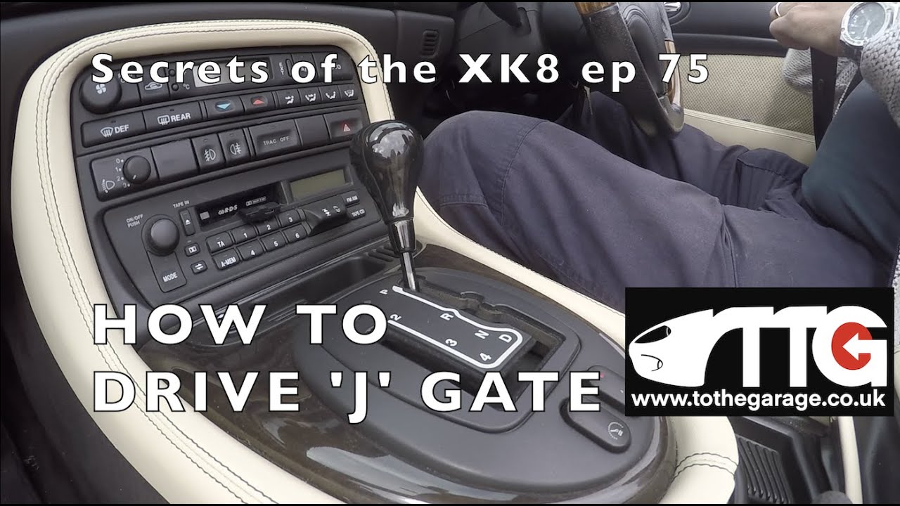 how to drive 'J' gate. secrets of the Jaguar XK8 XKR ep 75 - YouTube