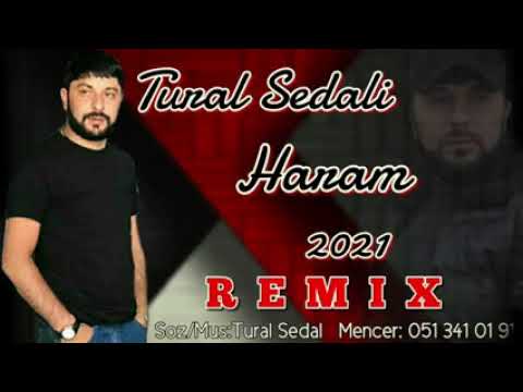 Tural Sedali - Haram yeni remix 2022