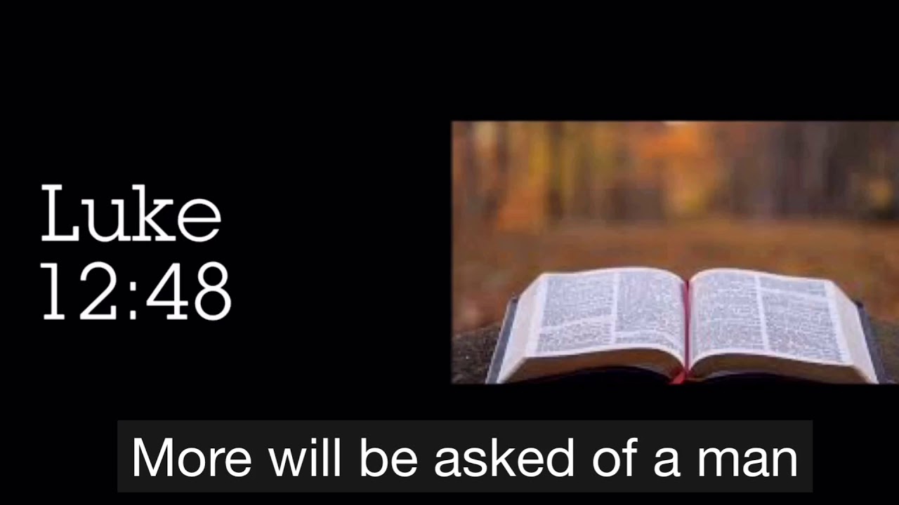 Luke 12:48 - YouTube