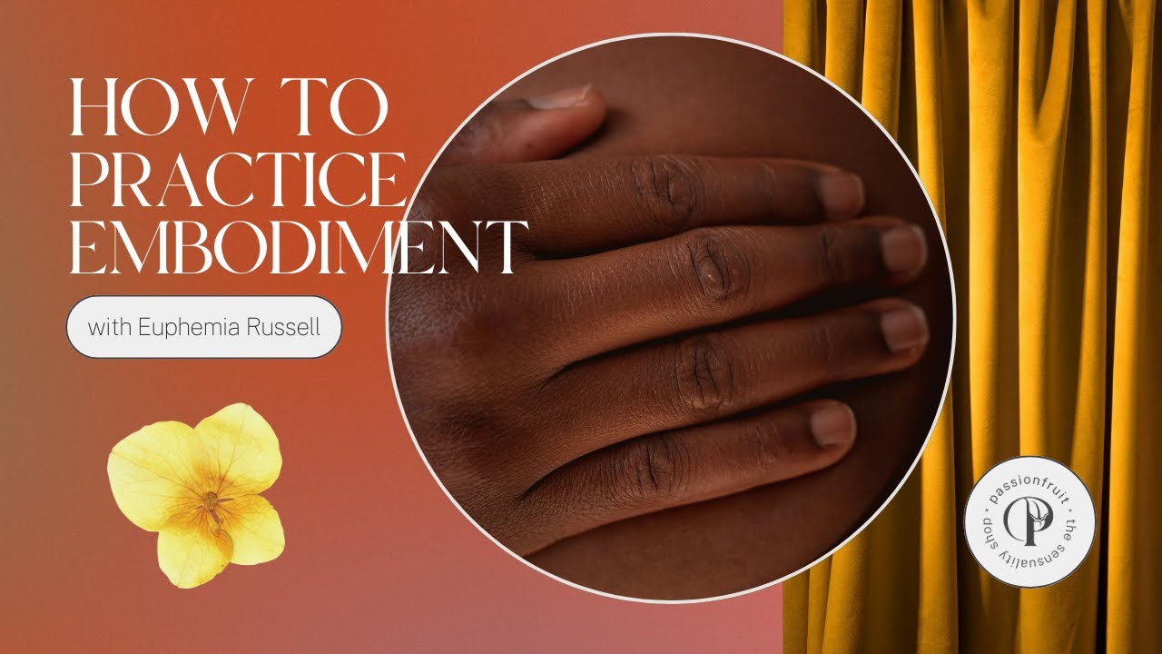 What is embodiment and how can I practice it? - YouTube