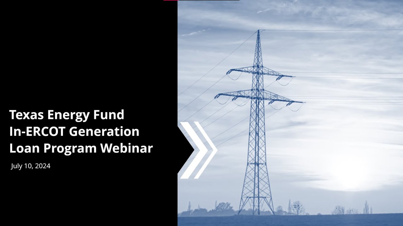 In ERCOT Generation Loan Program Live Webinar - YouTube