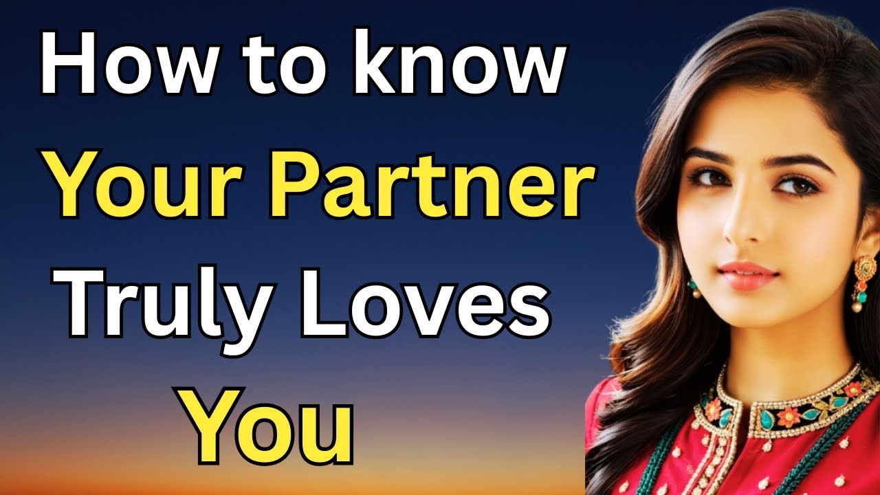 how to know your partner truly loves you - YouTube