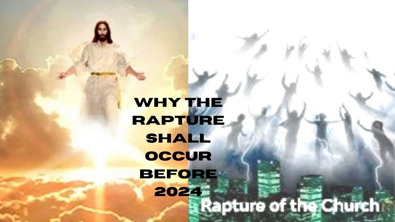 Why the Rapture shall occur before 2024 - YouTube
