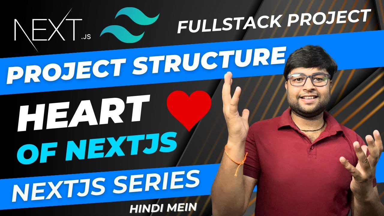 Ep4🔥nextjs Project Structure In Detail File Conventions Nextjs Fulstack Series Youtube