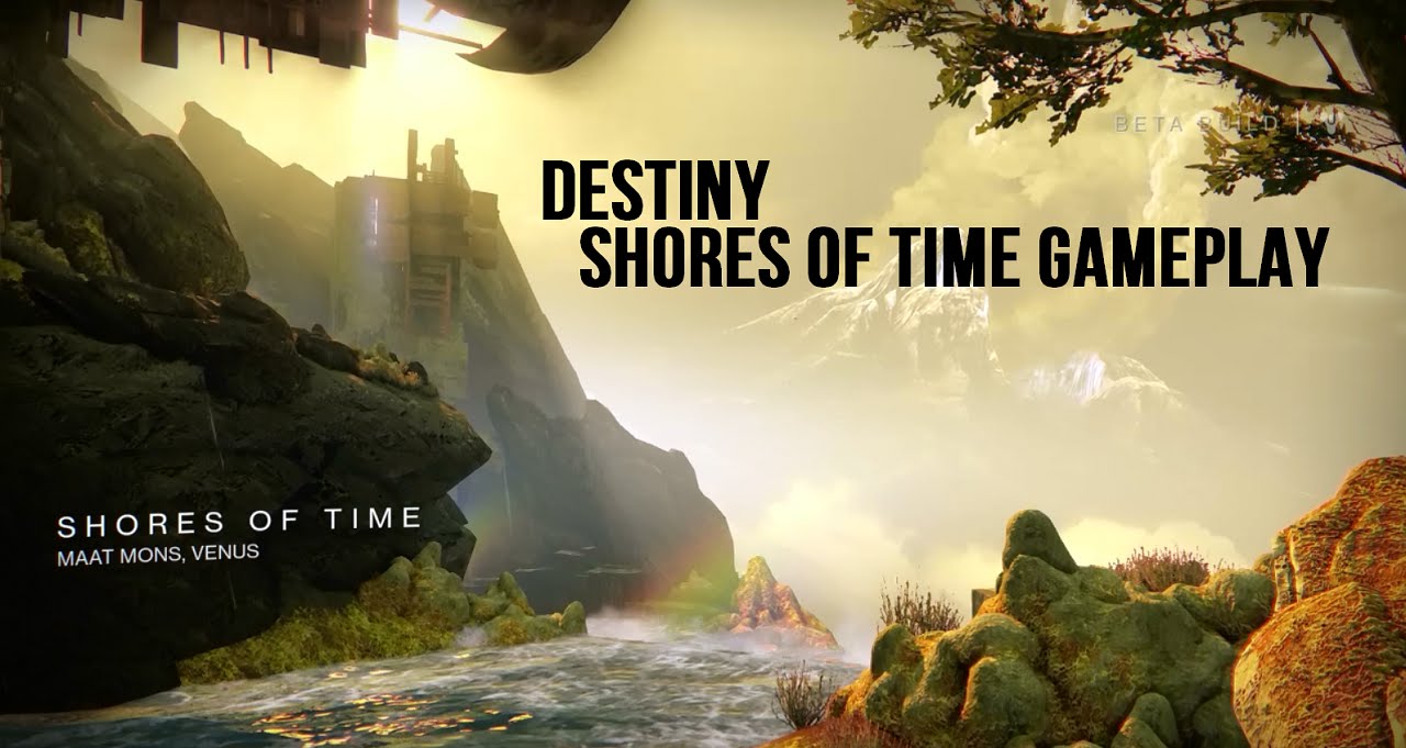 Destiny - Shores of Time Gameplay - YouTube