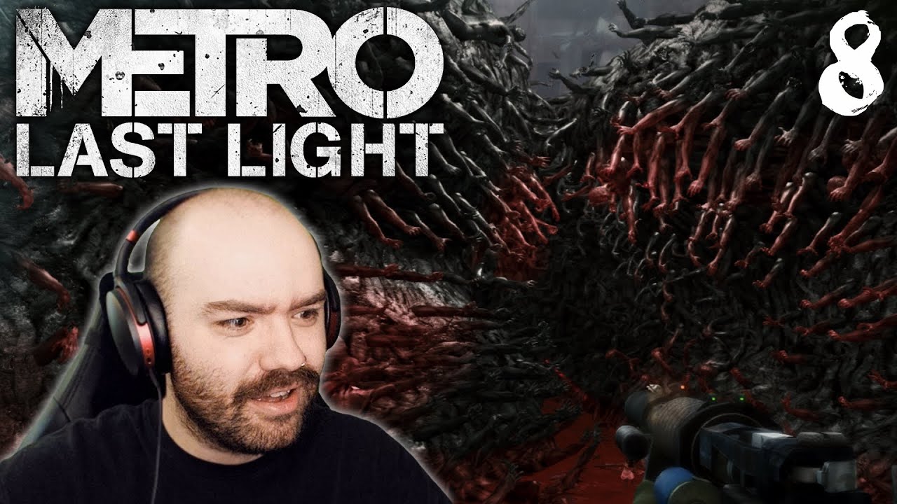 The Dead City - Metro Last Light | Blind Playthrough [Part 8] - YouTube
