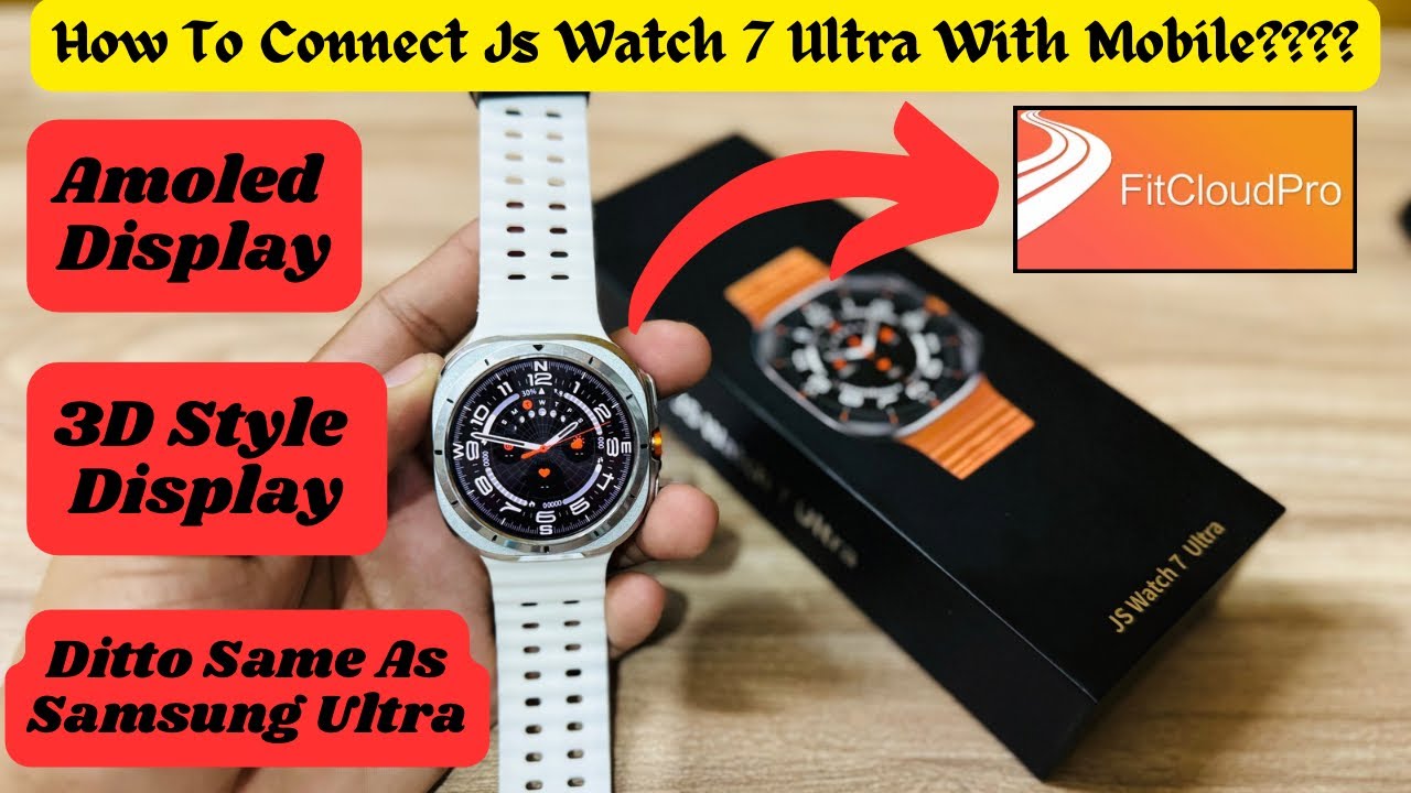 How To Connect Js Watch 7 Ultra With Your Mobile | FitCloudPro ...
