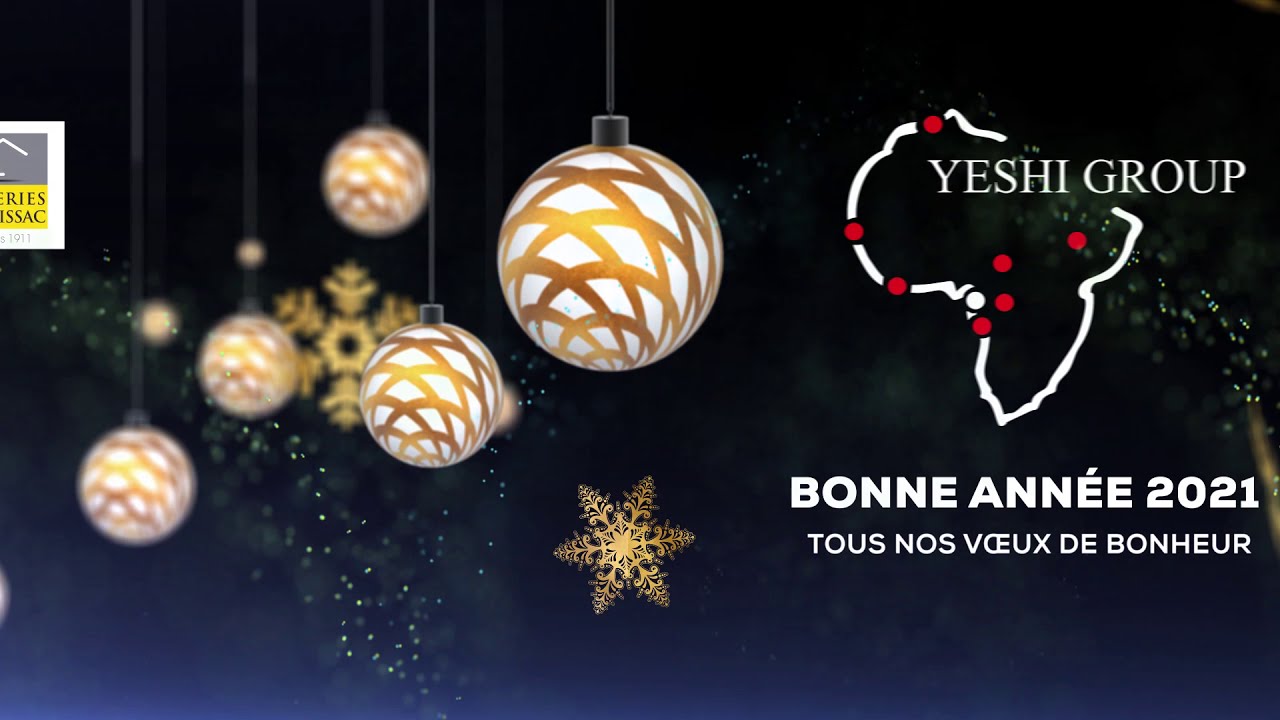 BONNE ANNÉE 2021 | YESHI GROUP - YouTube
