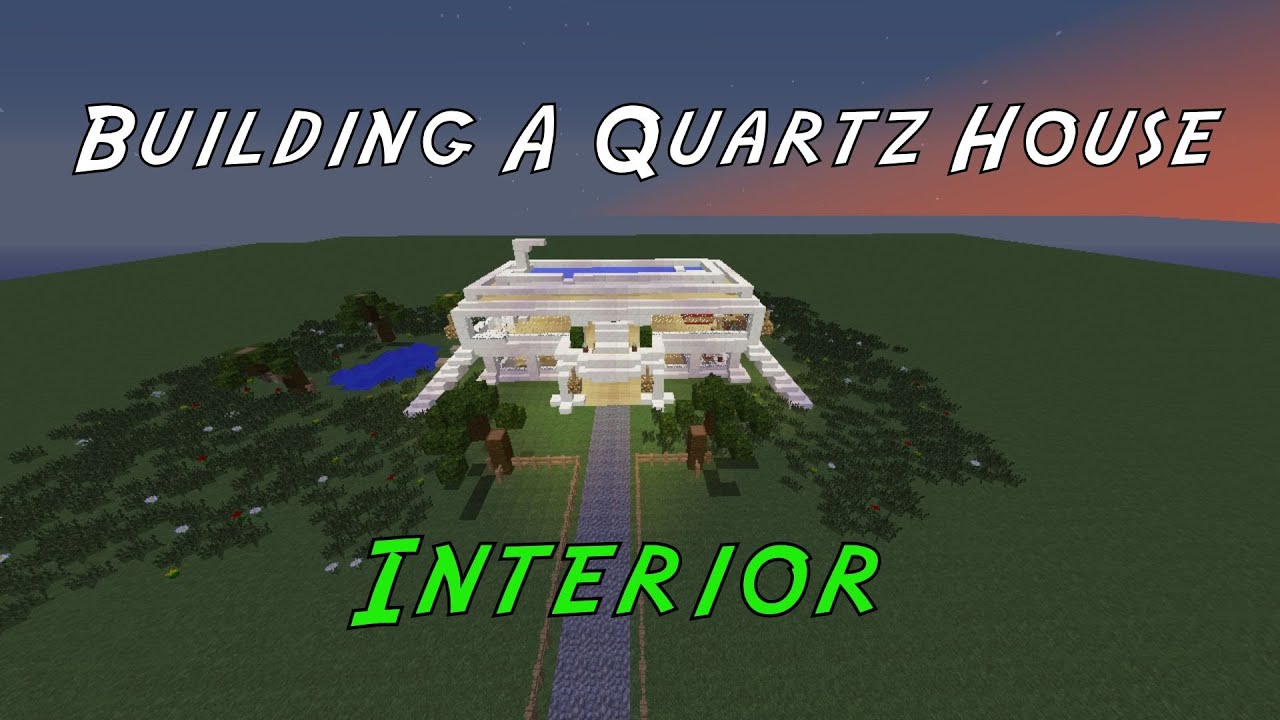 Minecraft: Building A Quartz House - Interior - YouTube