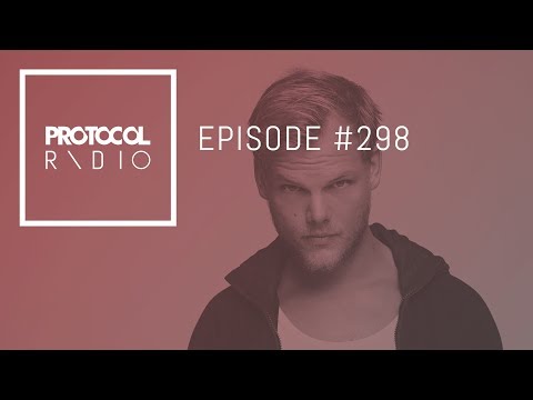 Protocol Radio #298 (#PRR298) Tribute to Avicii