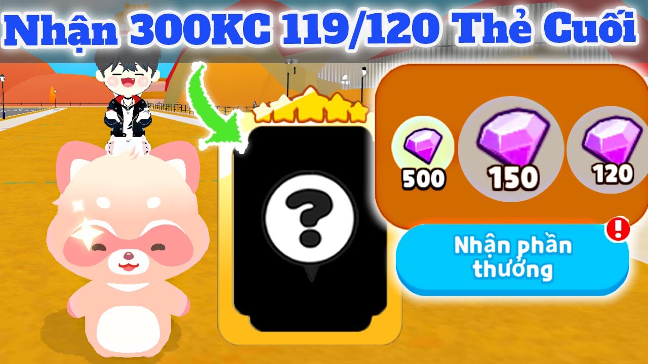 [Play Together] Nhận 300KC Ngày Cuối 119/120 Thẻ - YouTube