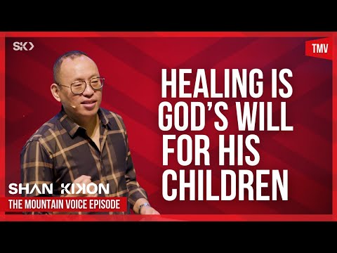 Healing is God's Will for His Children | Shan Kikon