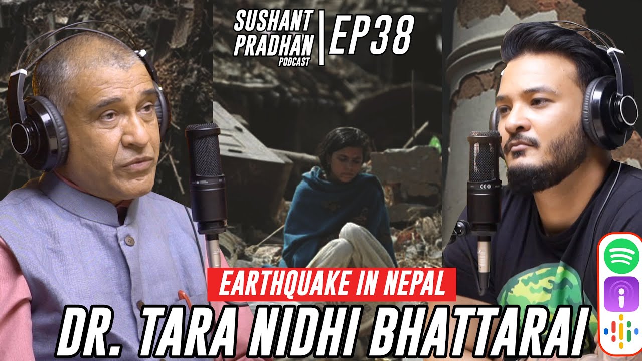 Episode 38: Dr. Tara Nidhi Bhattarai | Sushant Pradhan Podcast - YouTube