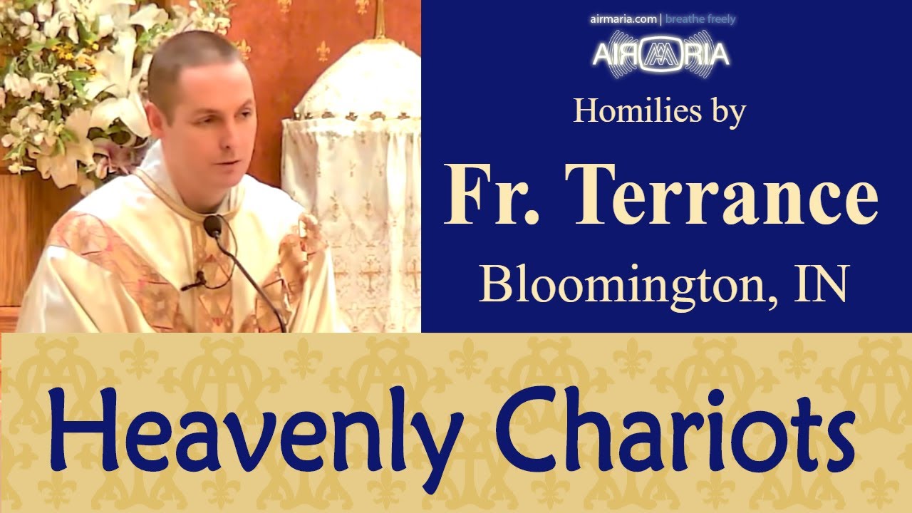 Family Chariot to Heaven - Apr 30 - Homily - Fr Terrance - YouTube