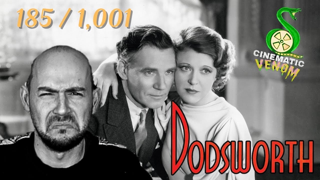 Dodsworth (1936) - #185 / 1,001 Movies | Cinematic Venom - YouTube