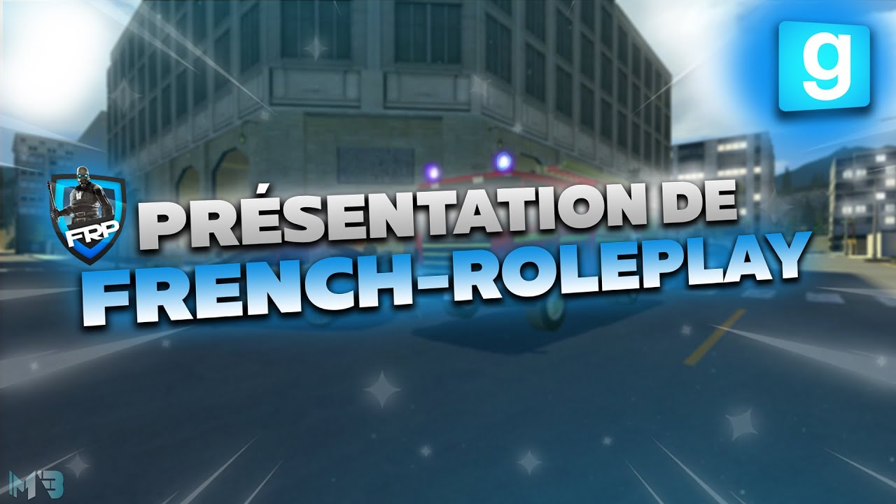 PRÉSENTATION DE FRENCH ROLEPLAY | Gmod DarkRP - YouTube
