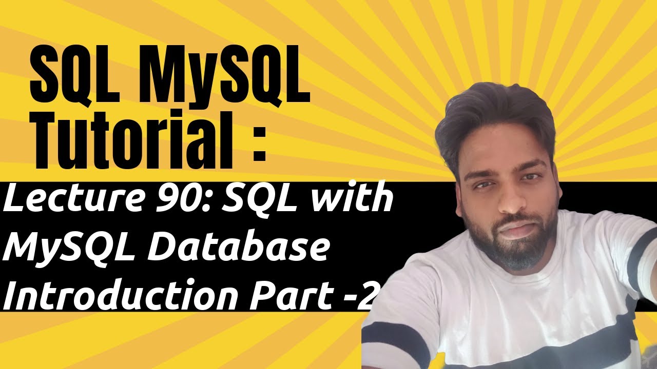 90 Sql With Mysql Database Introduction Part 2 Youtube