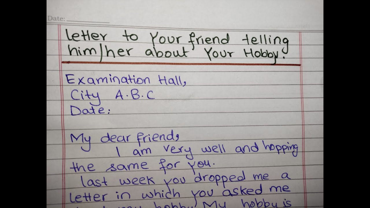 Letter to friend telling him/her about your hobby . - YouTube