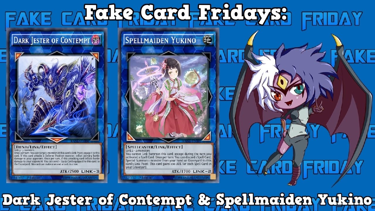 Fake Card Friday: Dark Jester of Contempt & Spellmaiden Yukino [Yubel ...