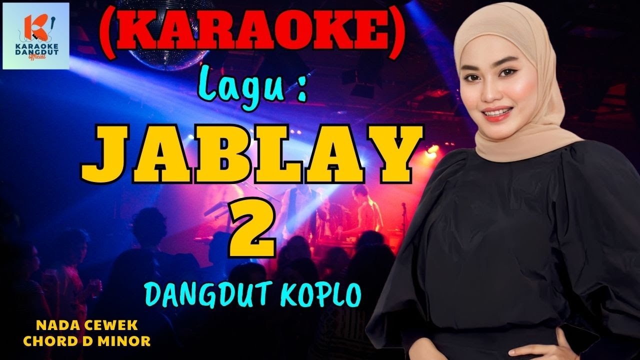 Jablay 2 Karaoke | Karaoke Dangdut Official | Cover PA 600 - YouTube