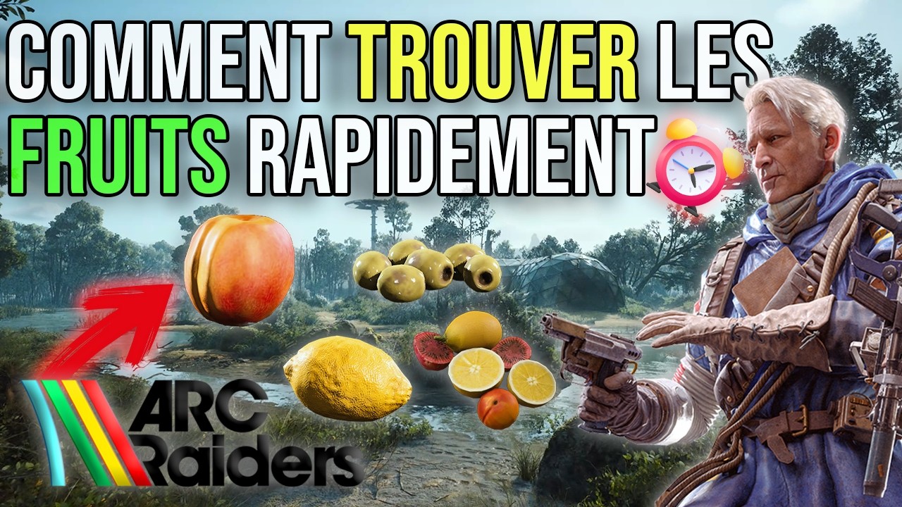 Comment TROUVER les FRUITS facilement sur ARC RAIDERS 🍋 | Guide rapide ...