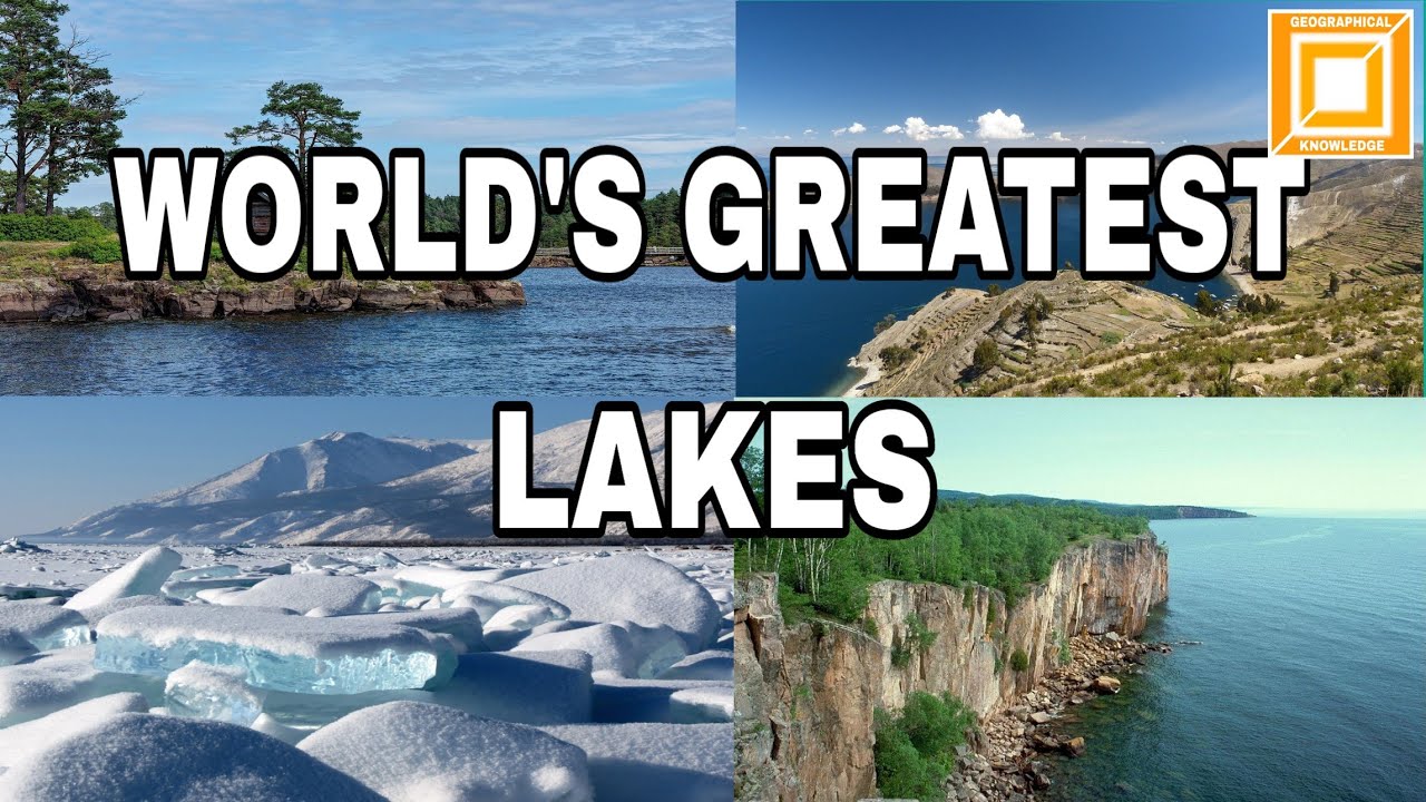 World's Greatest lakes, Top 10 lakes in the world - YouTube