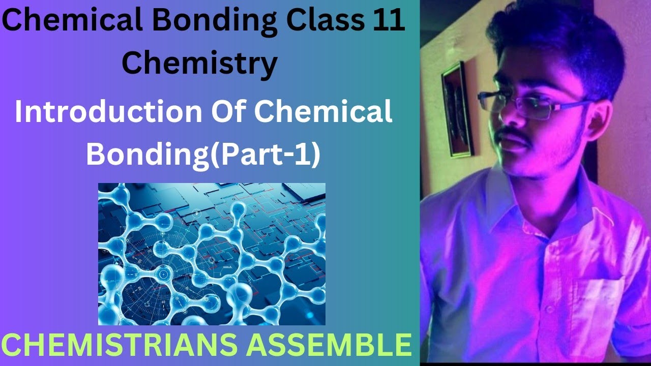 Chemical Bonding(Part-1)।Introduction।Ionic Bonding। - YouTube