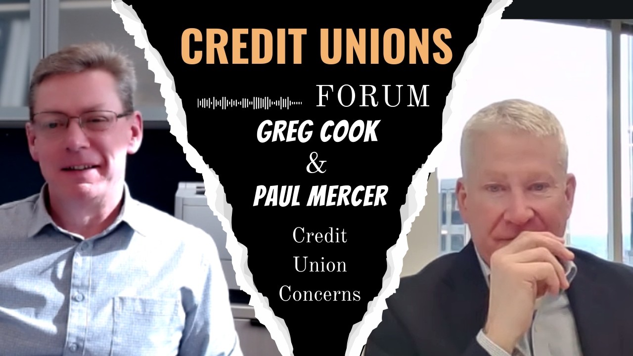 Credit Unions Forum Greg Cook asks Paul Mercer from Ohio Credit Union ...