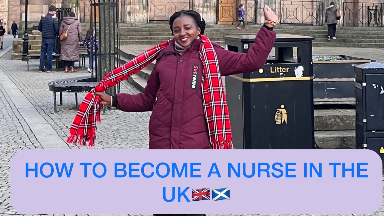 HOW TO BECOME A NURSE IN THE UK🇬🇧🏴󠁧󠁢󠁳󠁣󠁴󠁿 - YouTube
